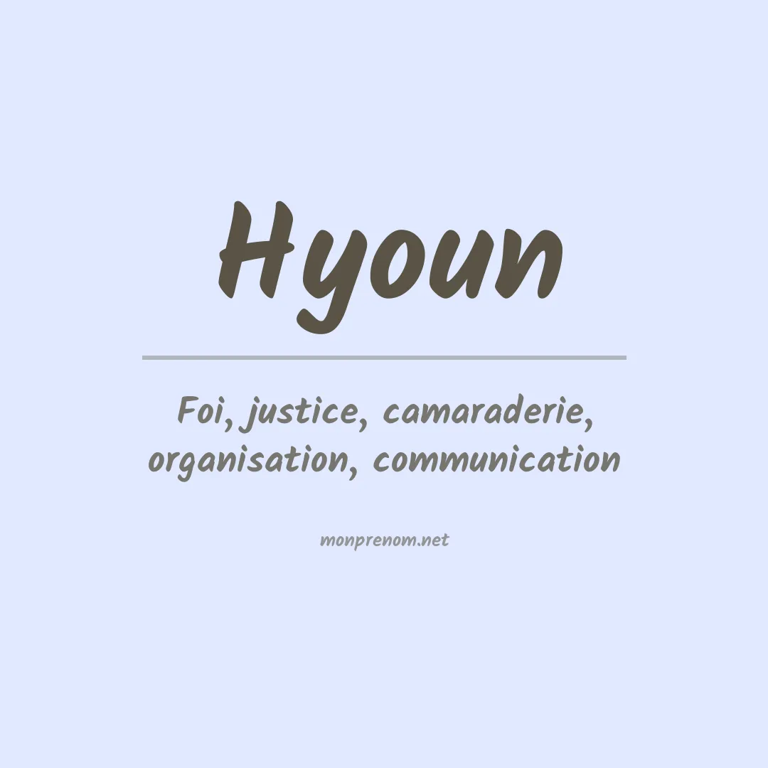 Signification du Prénom Hyoun