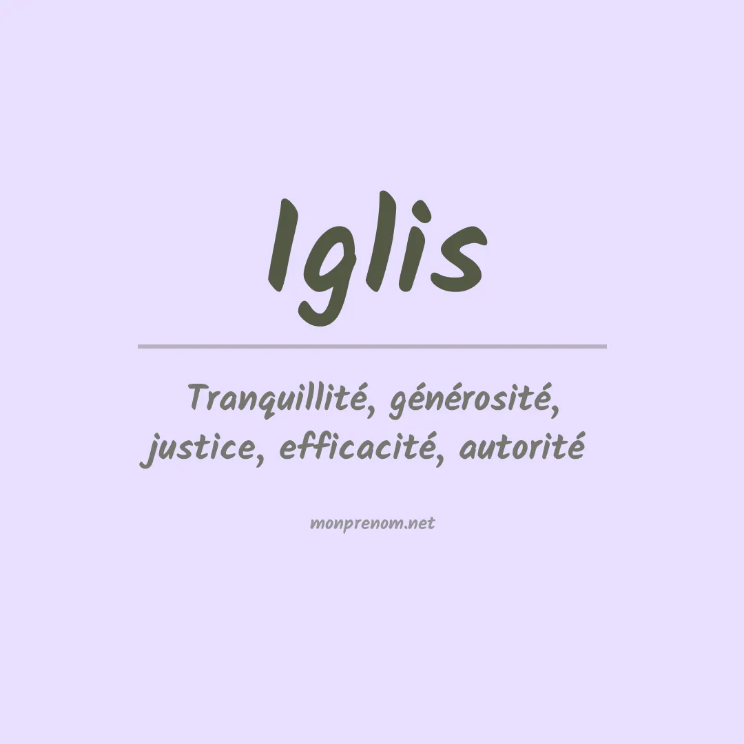 Signification du Prénom Iglis
