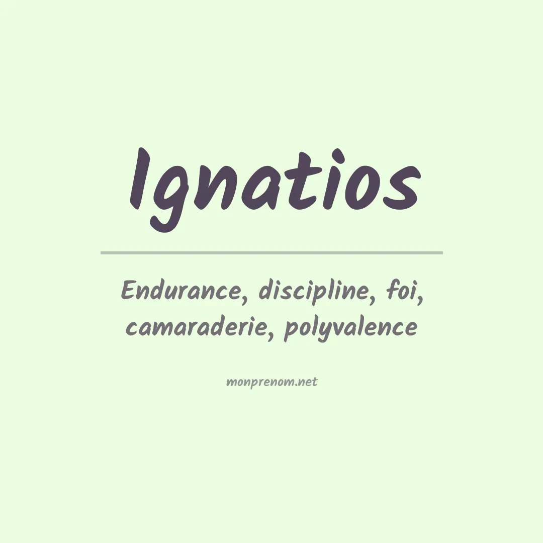 Signification du Prénom Ignatios