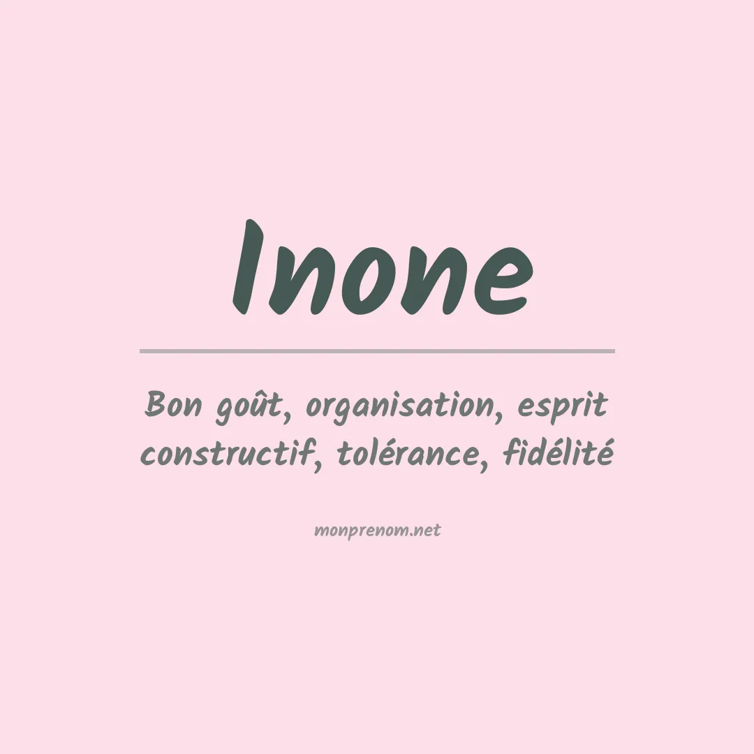 Signification du Prénom Inone