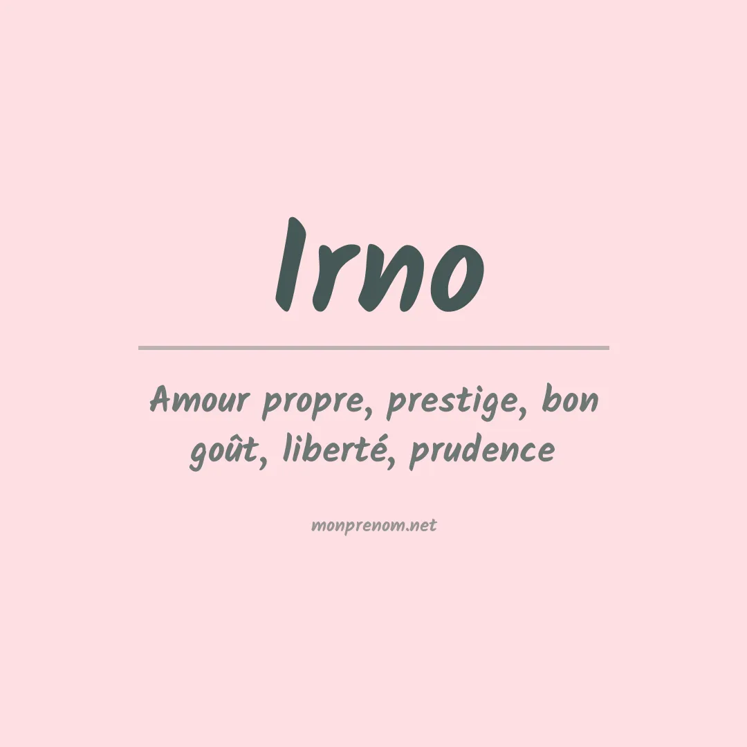 Signification du Prénom Irno