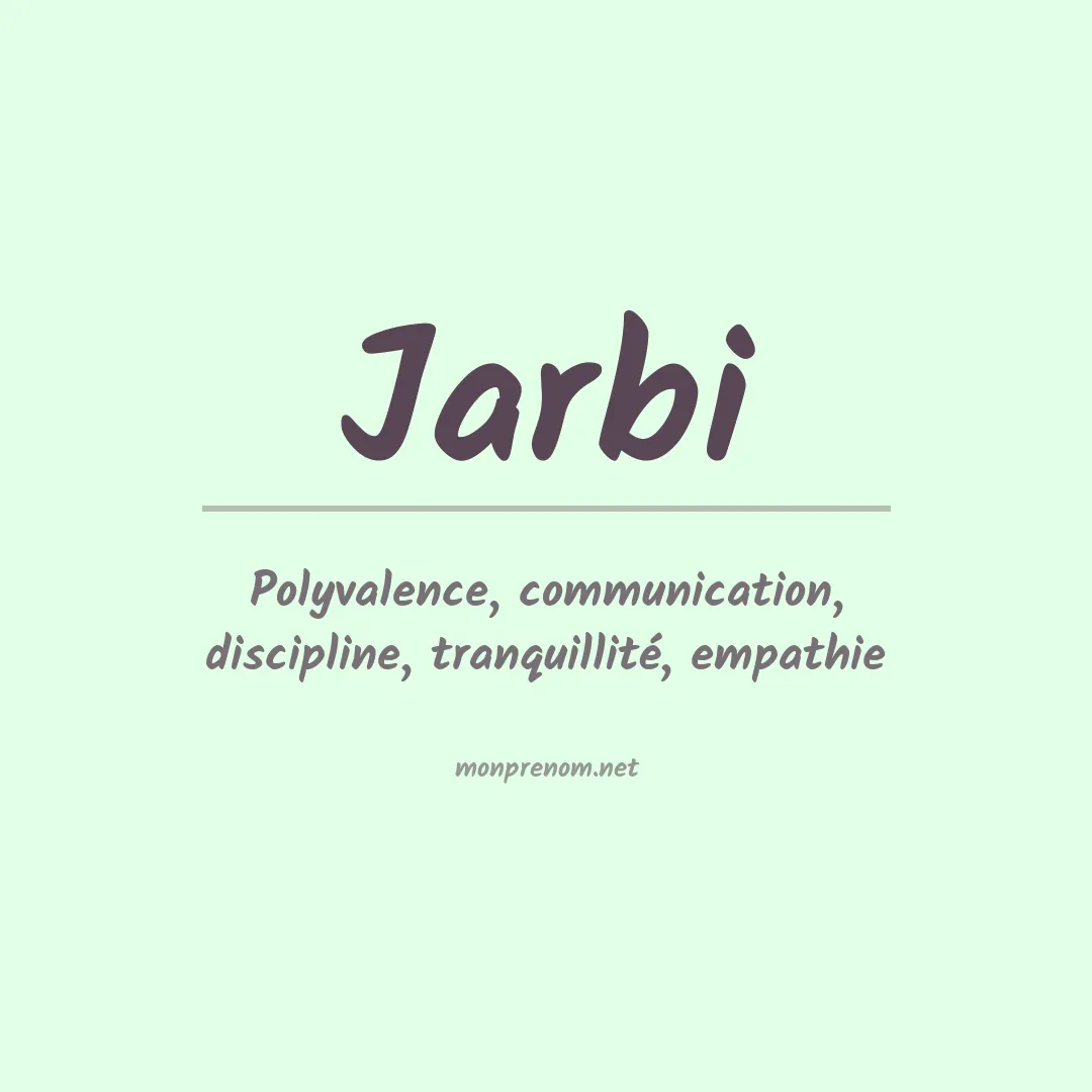 Signification du Prénom Jarbi