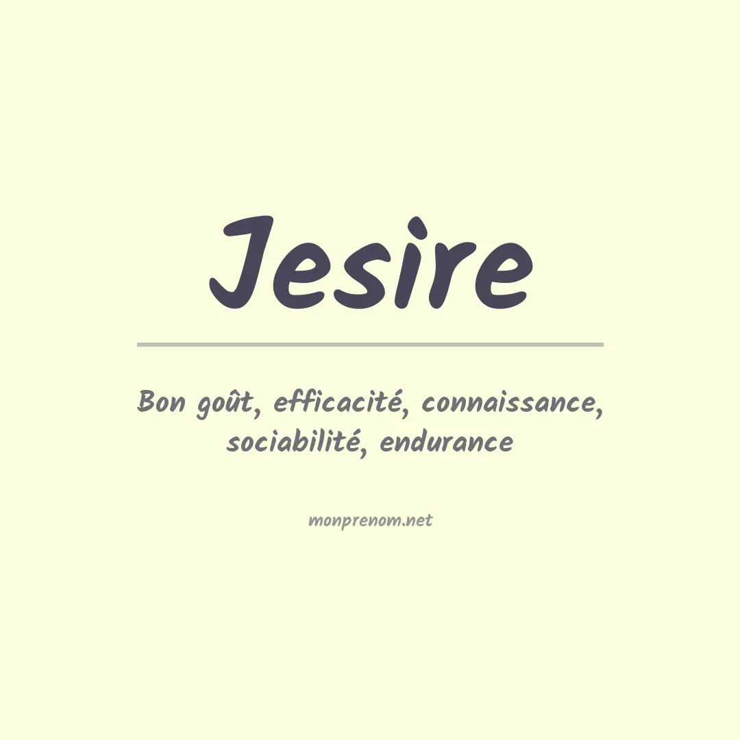 Signification du Prénom Jesire