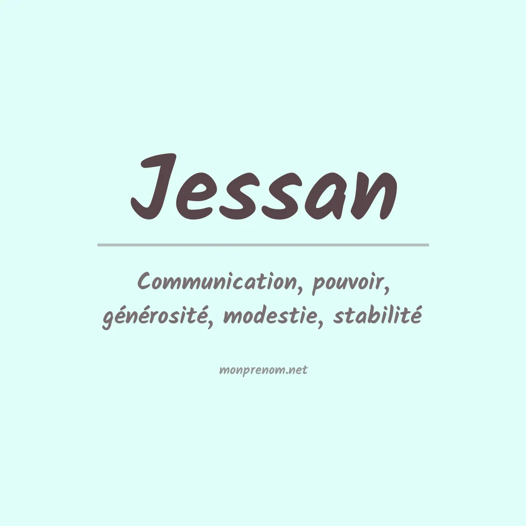 Signification du Prénom Jessan