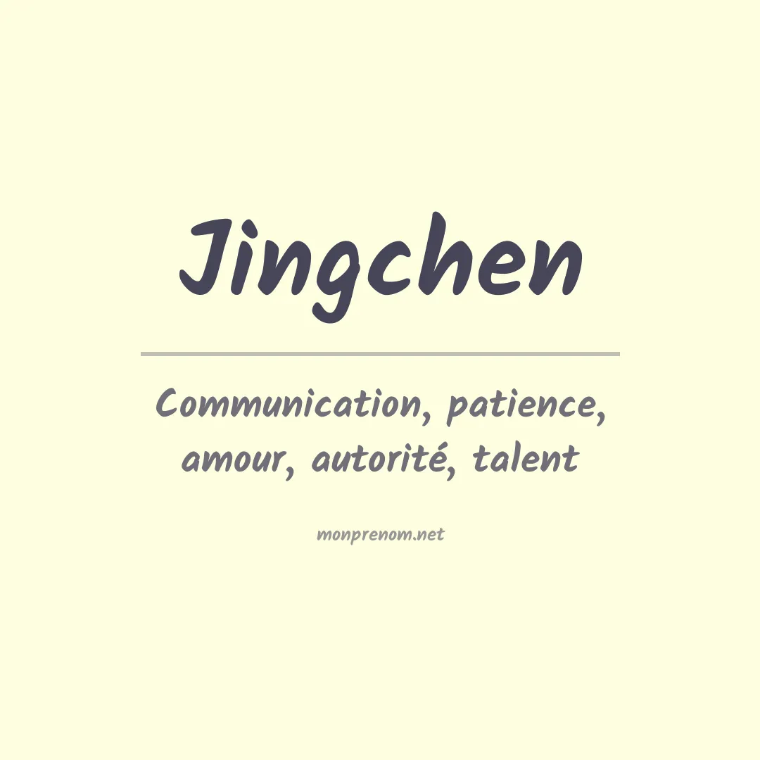Signification du Prénom Jingchen