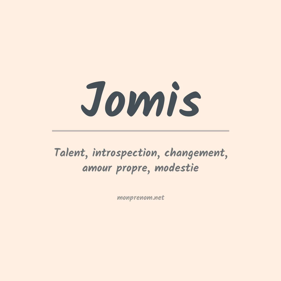 Signification du Prénom Jomis