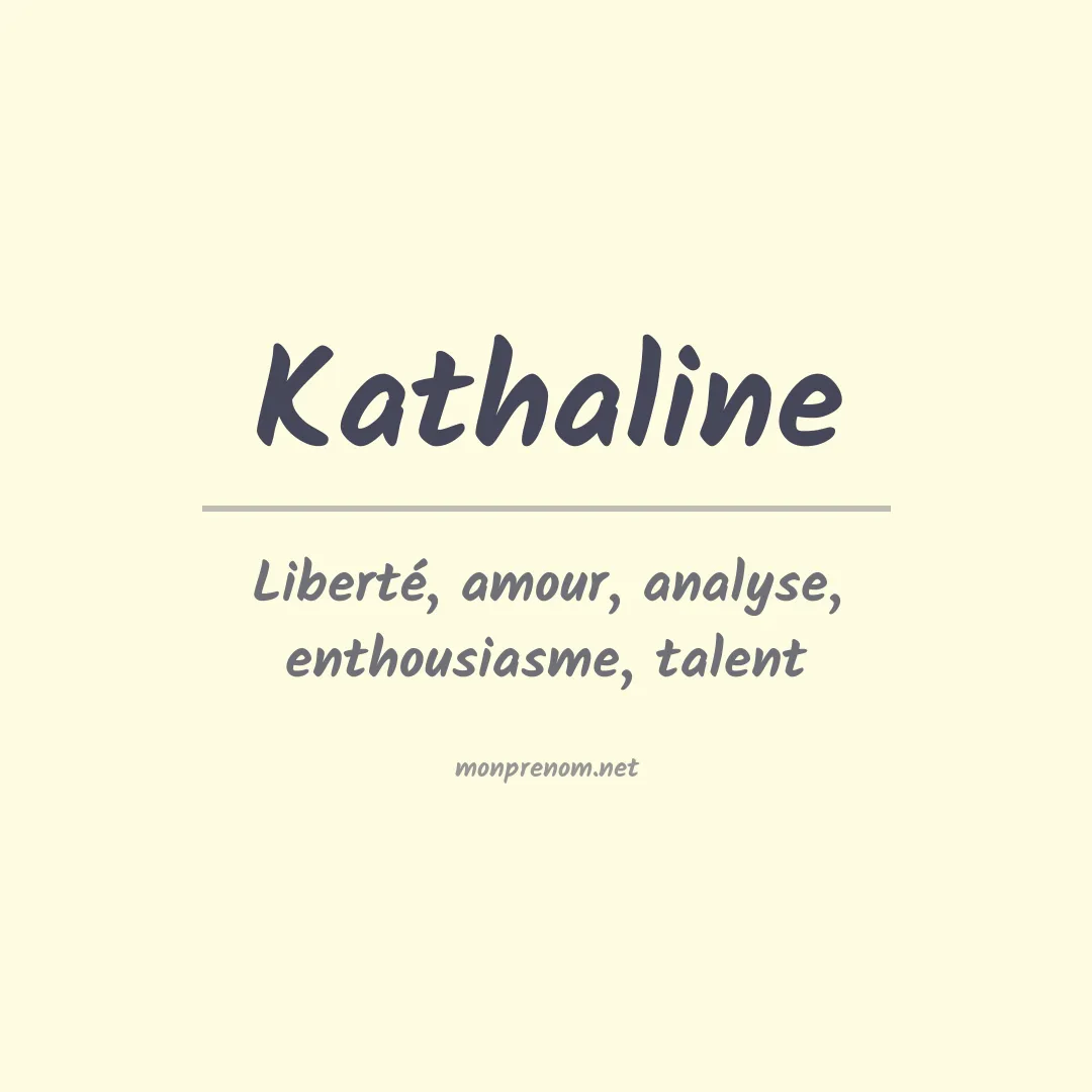 Signification du Prénom Kathaline