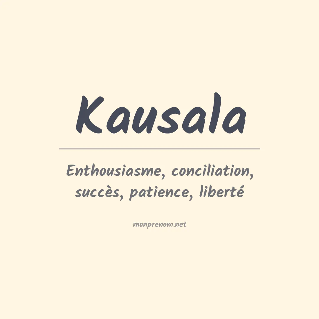 Signification du Prénom Kausala