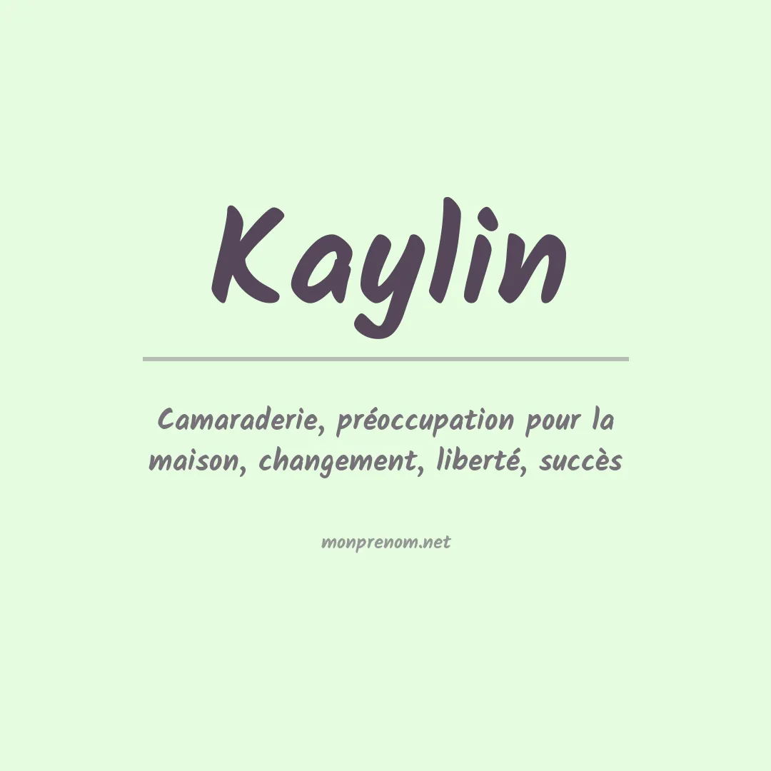 Signification du Prénom Kaylin