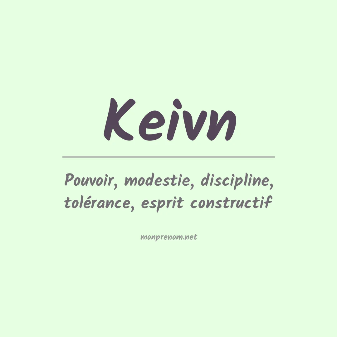 Signification du Prénom Keivn