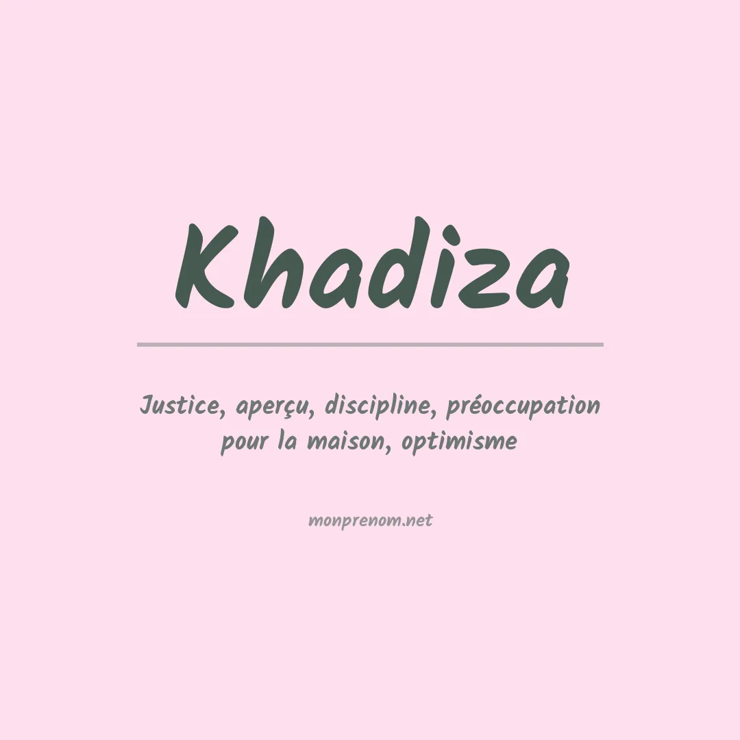 Signification du Prénom Khadiza