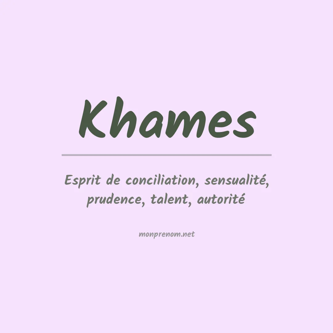 Signification du Prénom Khames