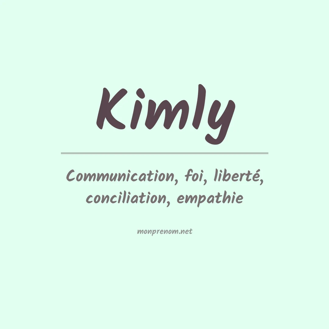 Signification du Prénom Kimly