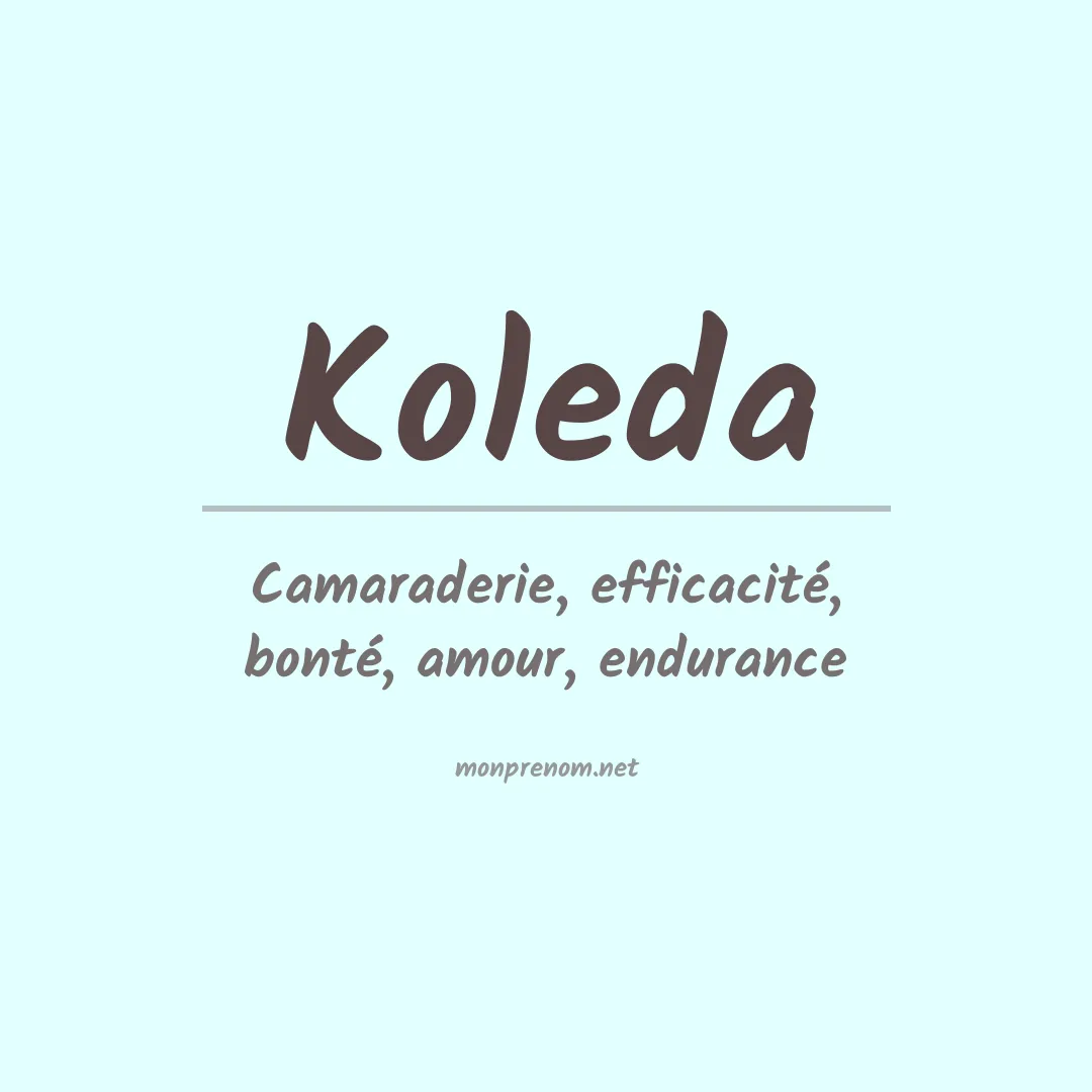 Signification du Prénom Koleda