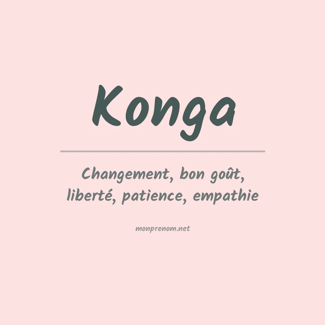 Signification du Prénom Konga