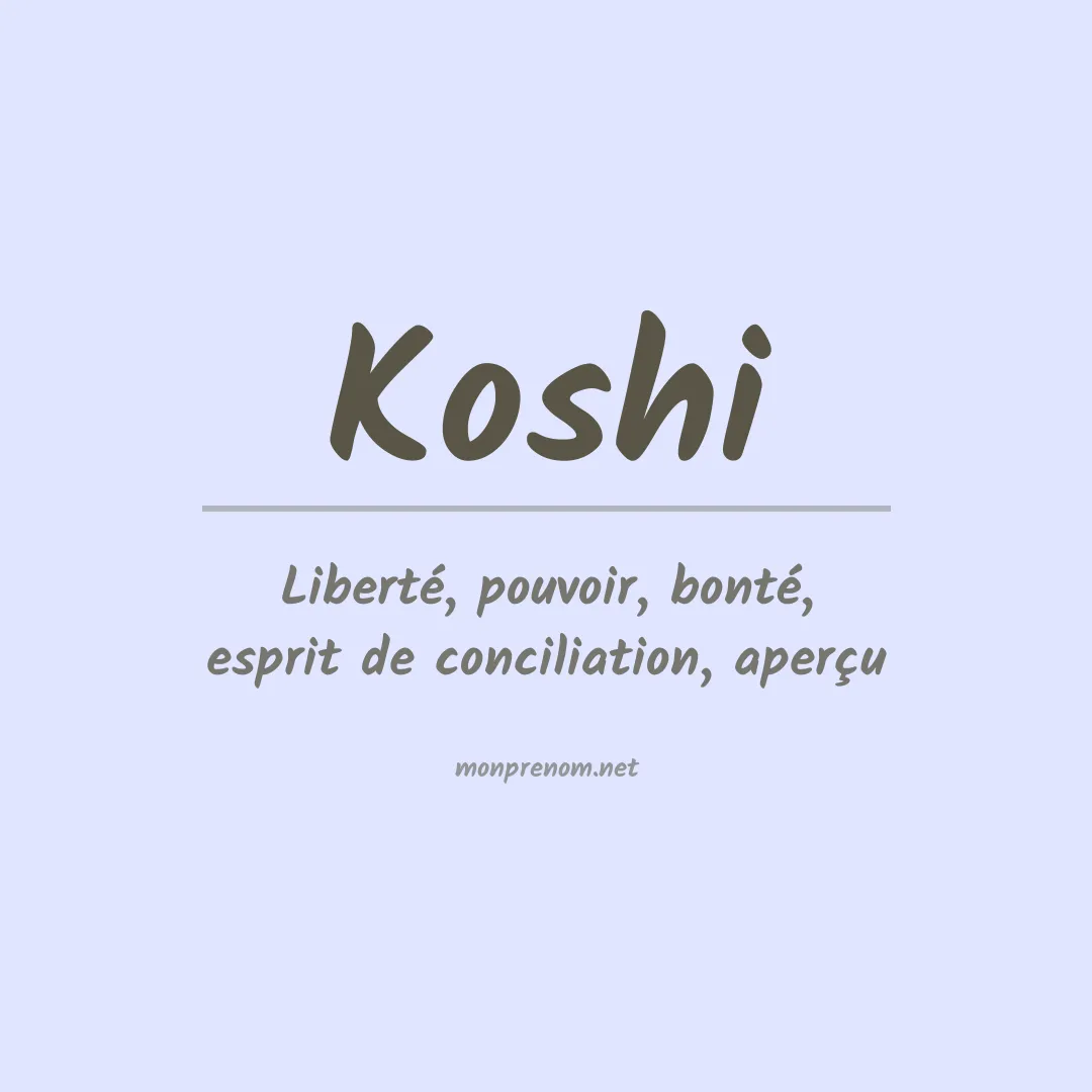 Signification du Prénom Koshi