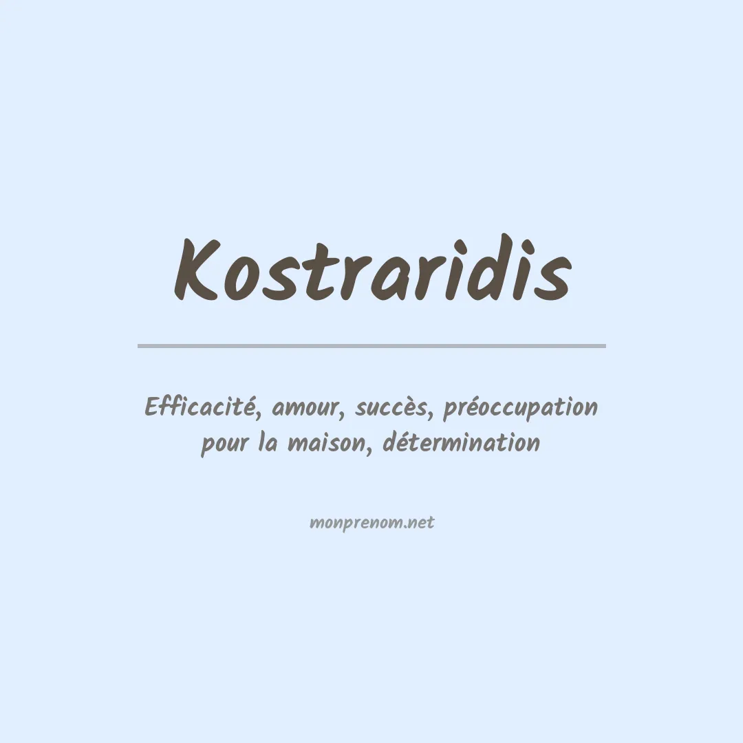 Signification du Prénom Kostraridis