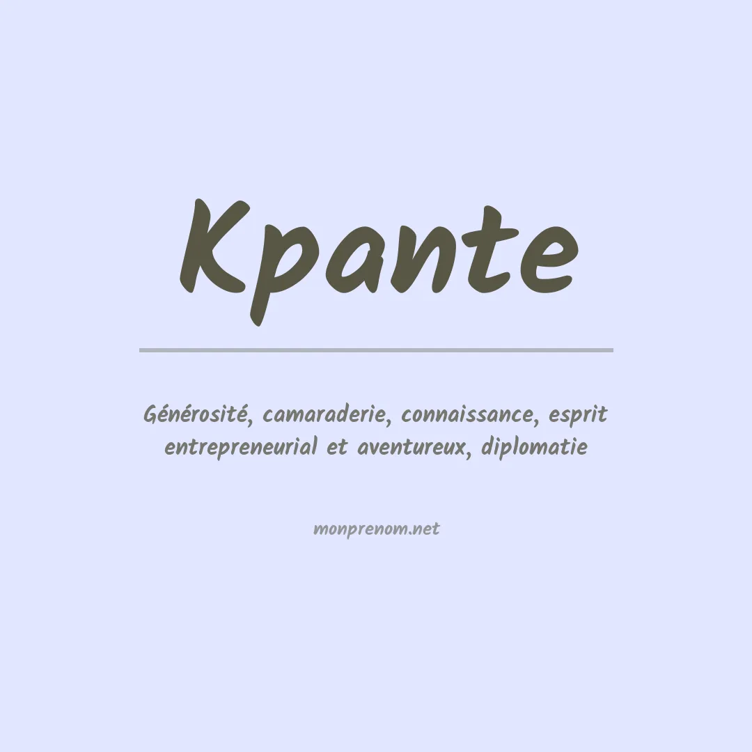 Signification du Prénom Kpante