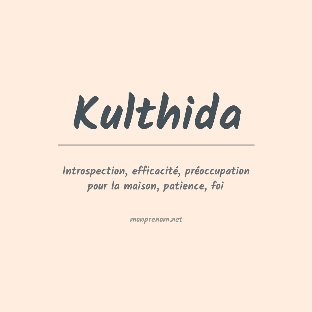 Signification du Prénom Kulthida