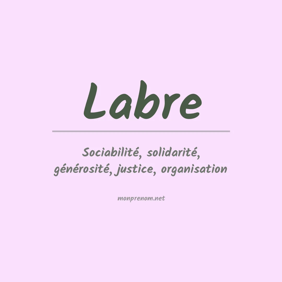 Signification du Prénom Labre