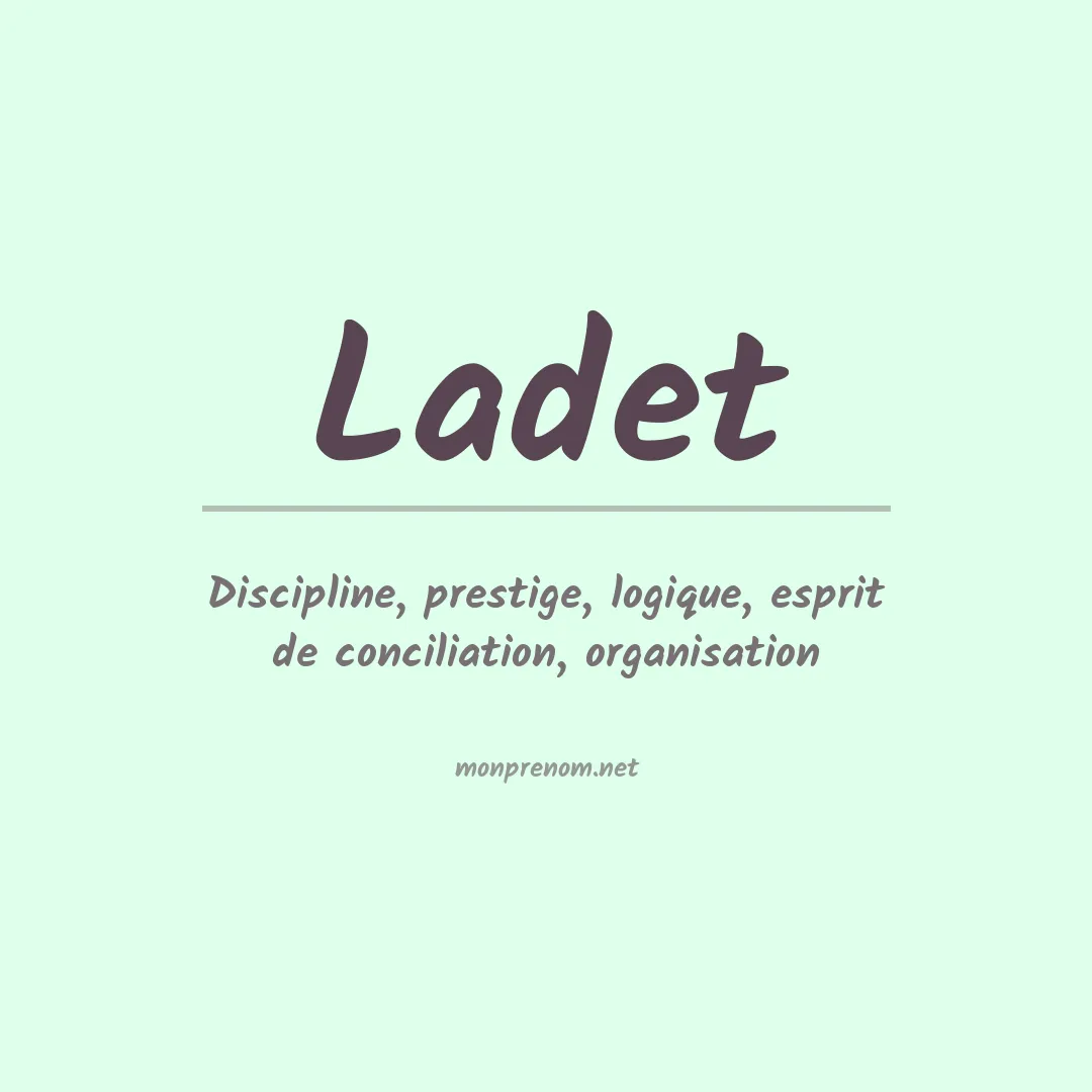 Signification du Prénom Ladet