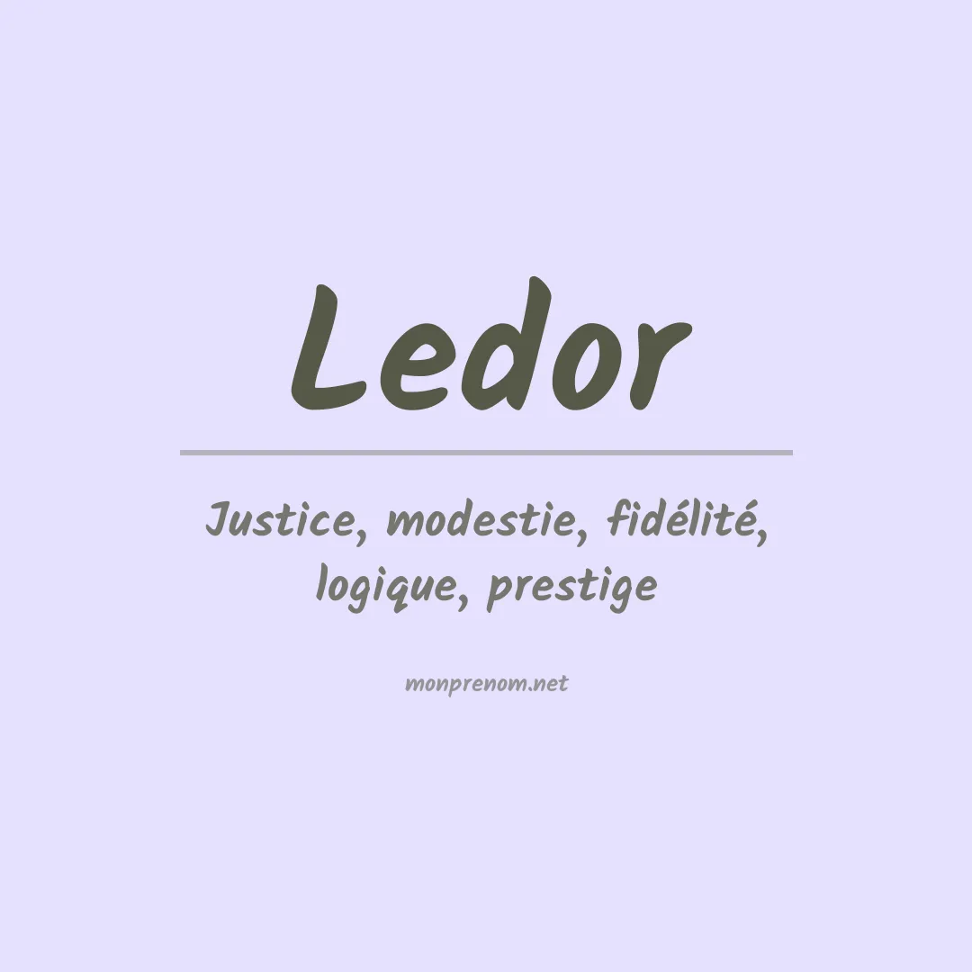 Signification du Prénom Ledor