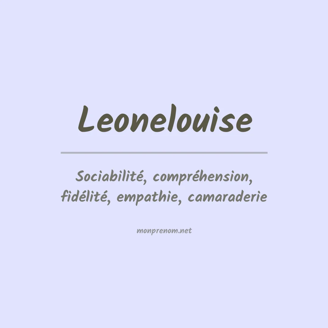 Signification du Prénom Leonelouise