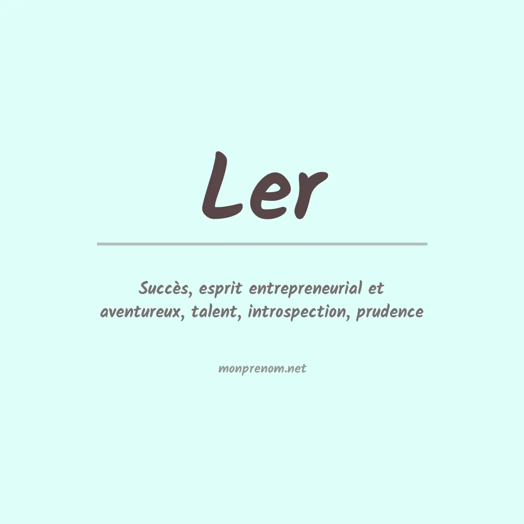 Signification du Prénom Ler