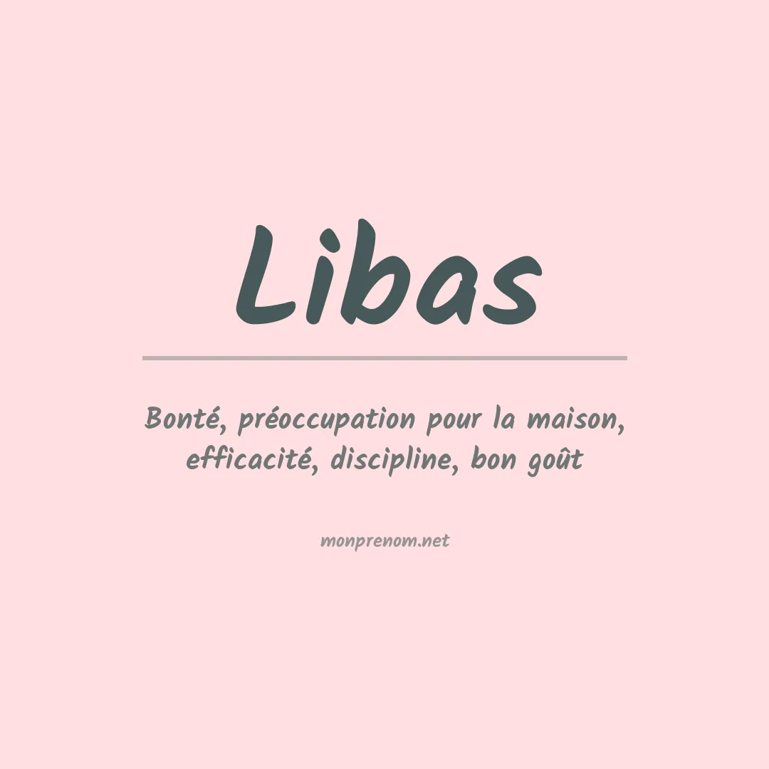Signification du Prénom Libas