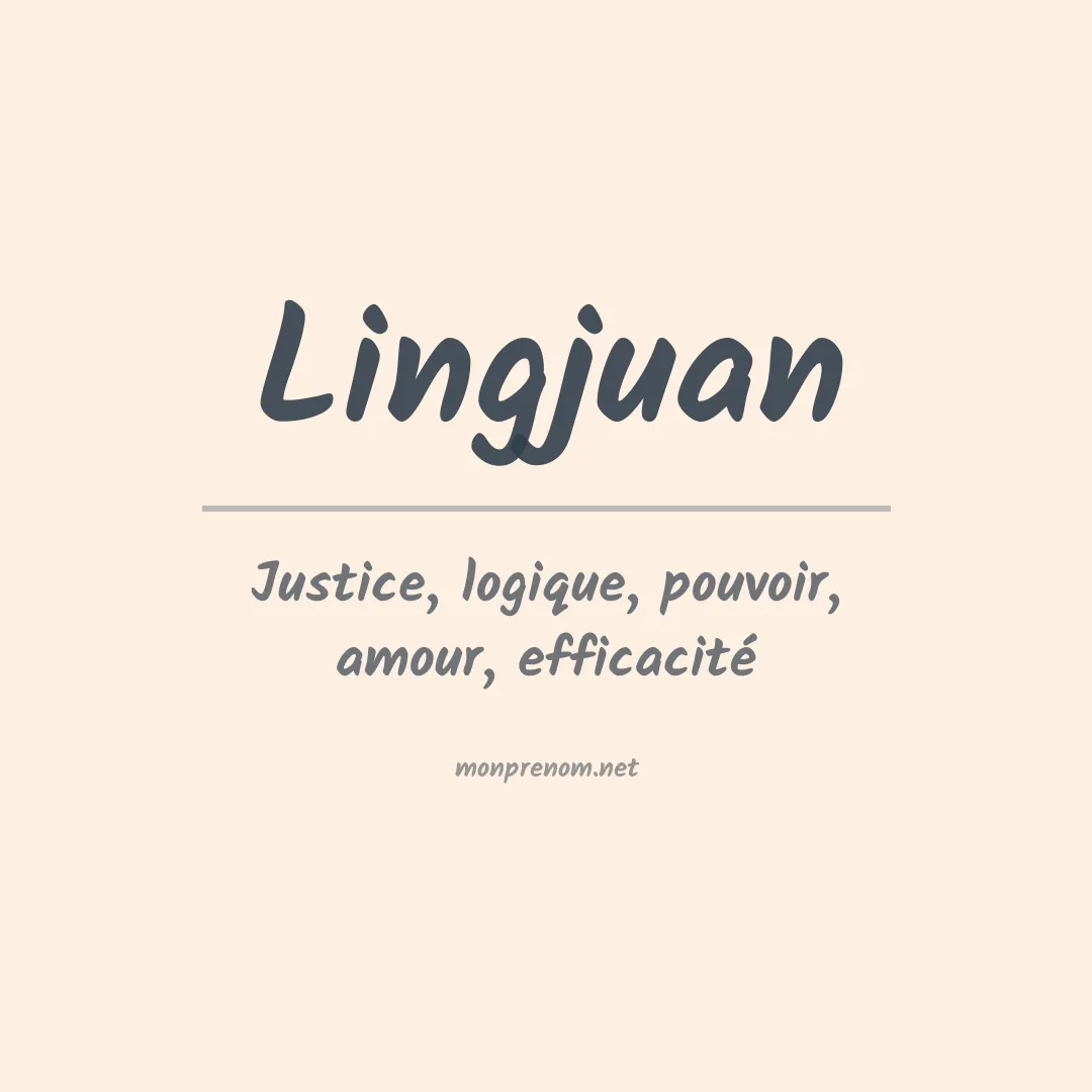 Signification du Prénom Lingjuan