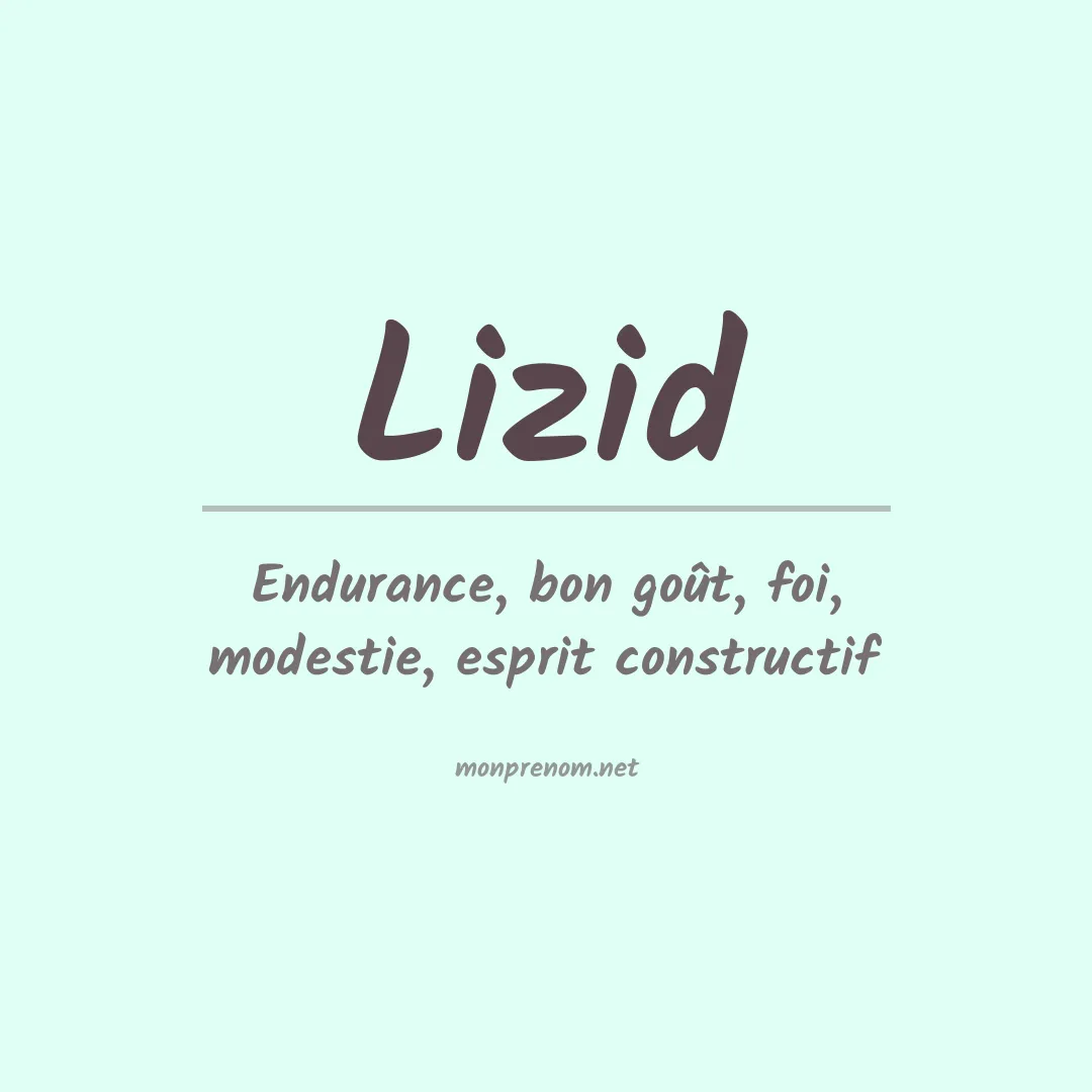 Signification du Prénom Lizid