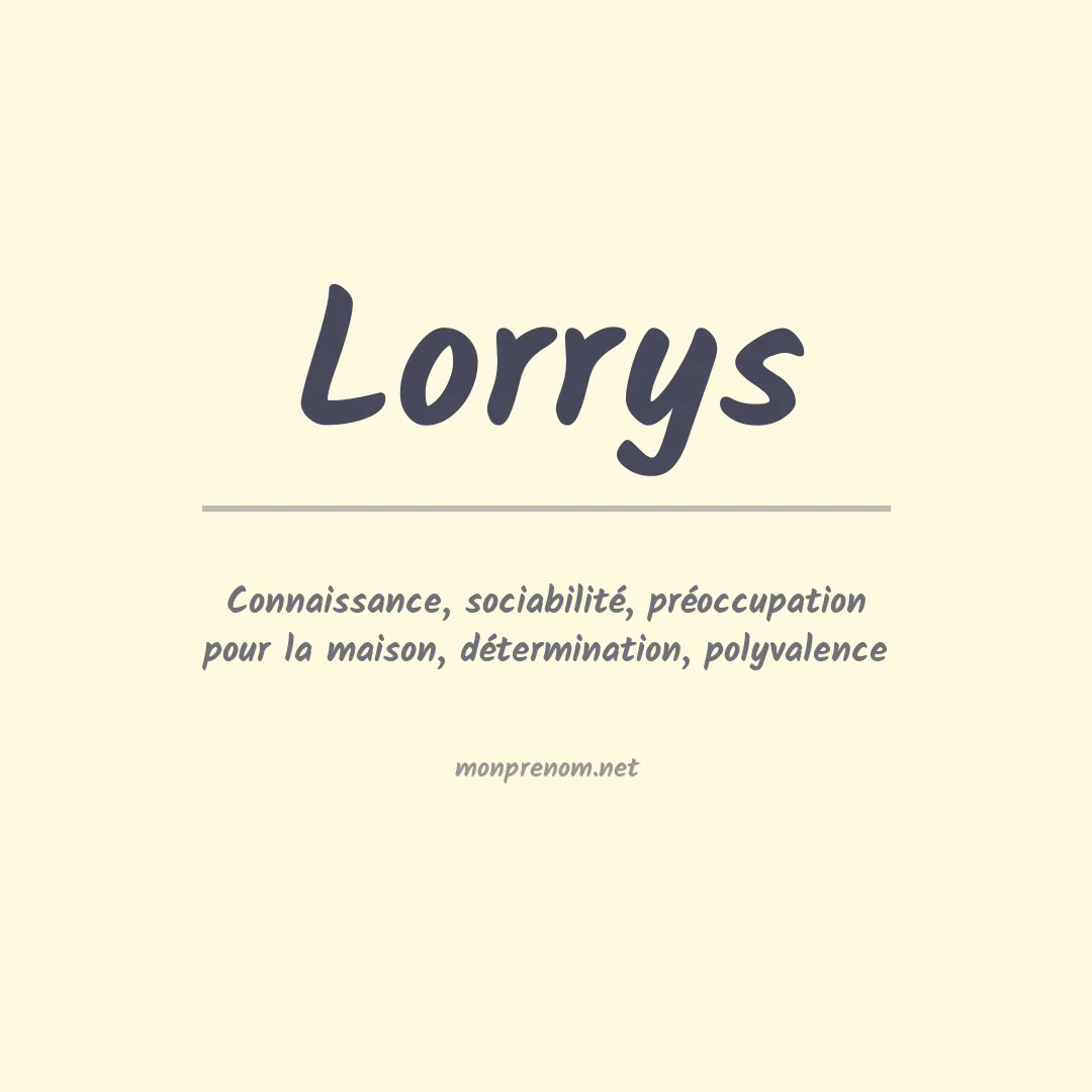 Signification du Prénom Lorrys