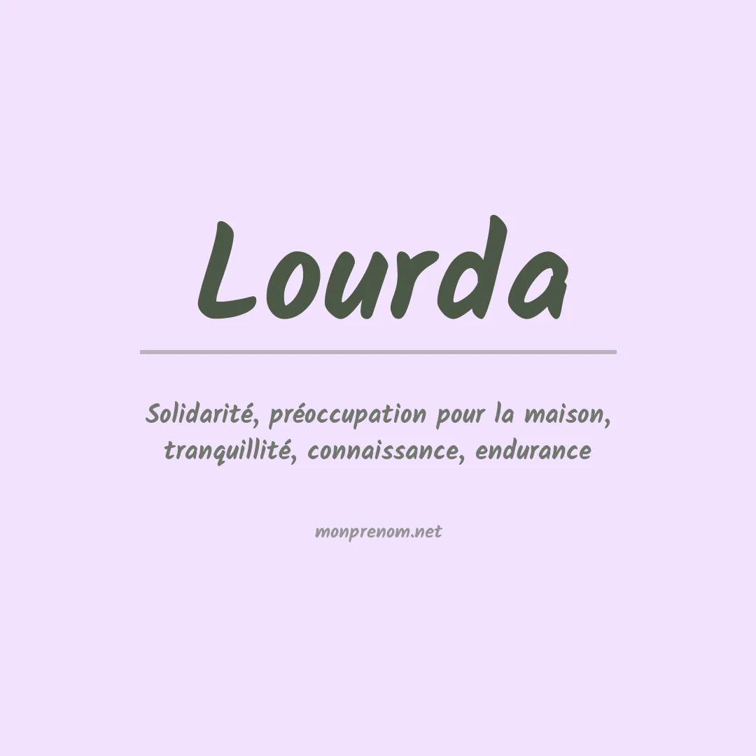 Signification du Prénom Lourda