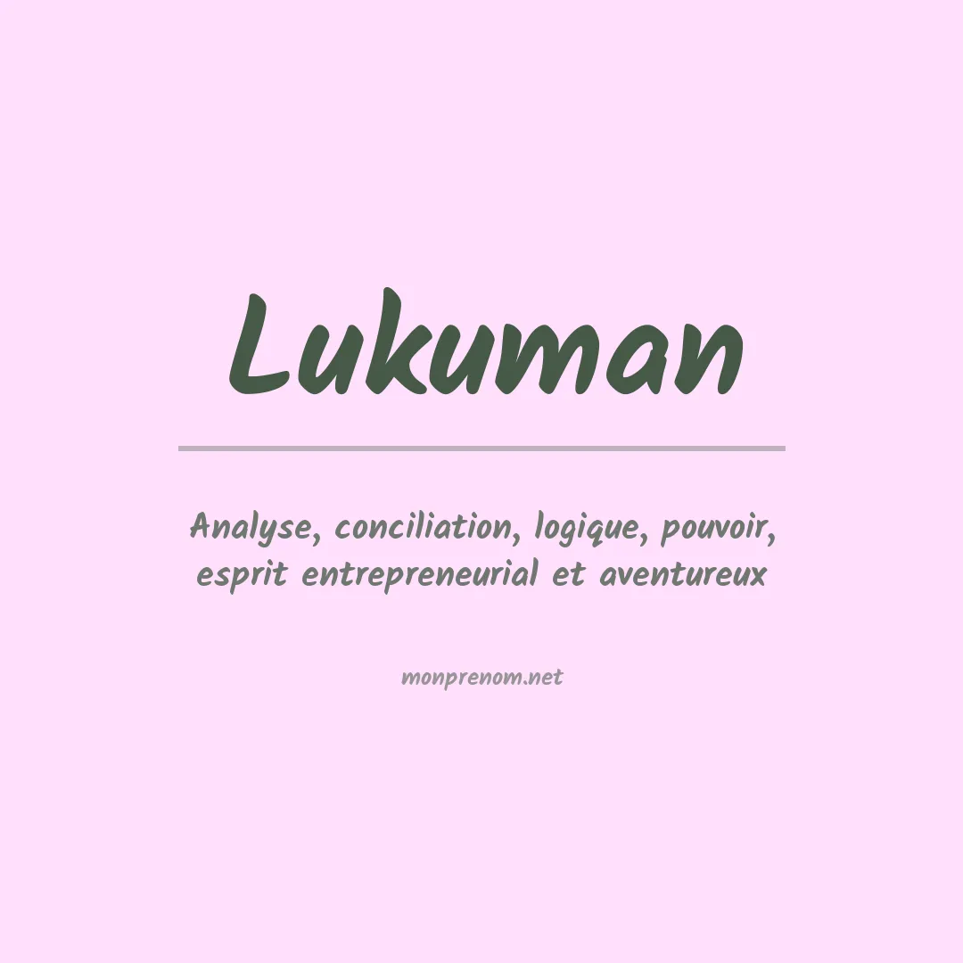 Signification du Prénom Lukuman