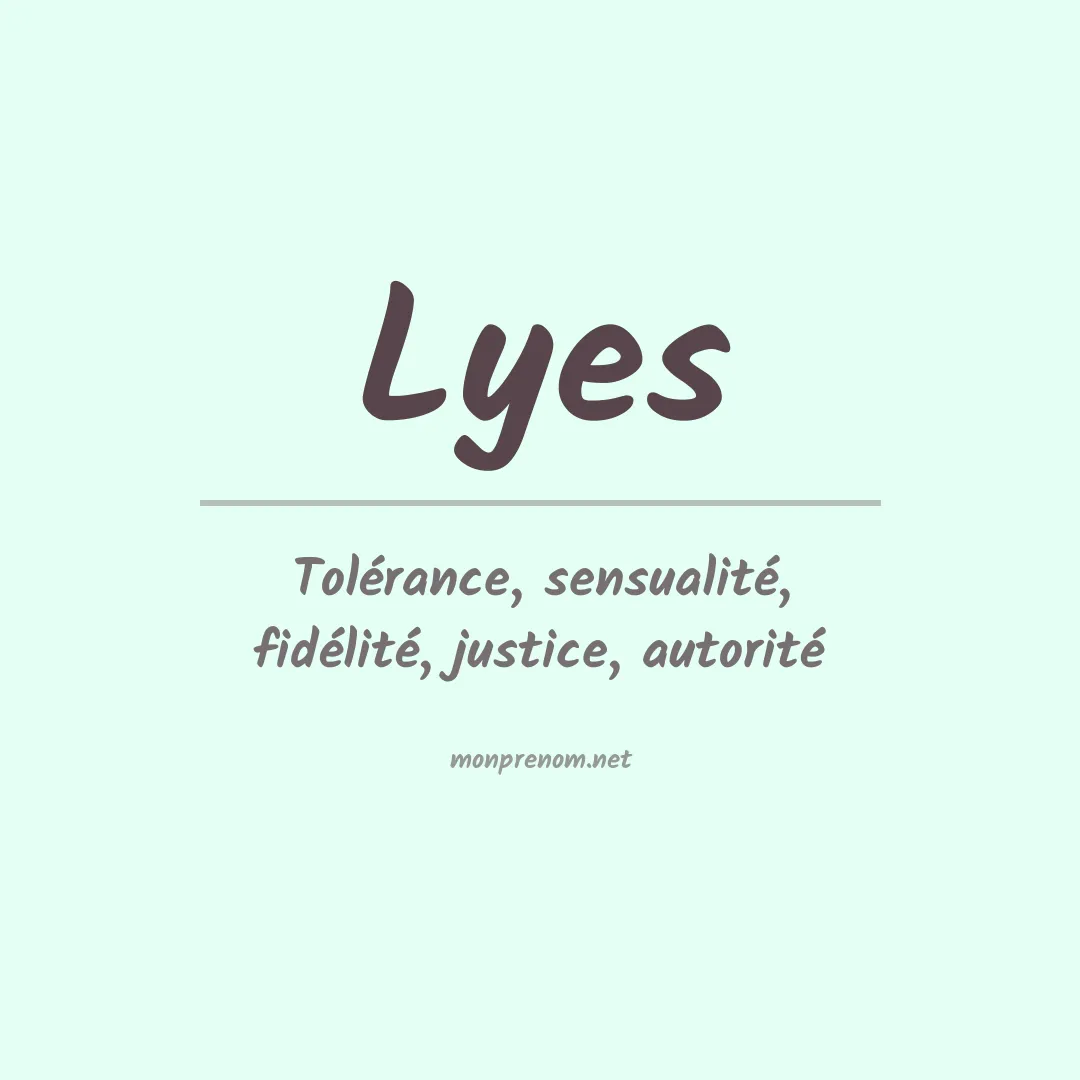 Signification du Prénom Lyes