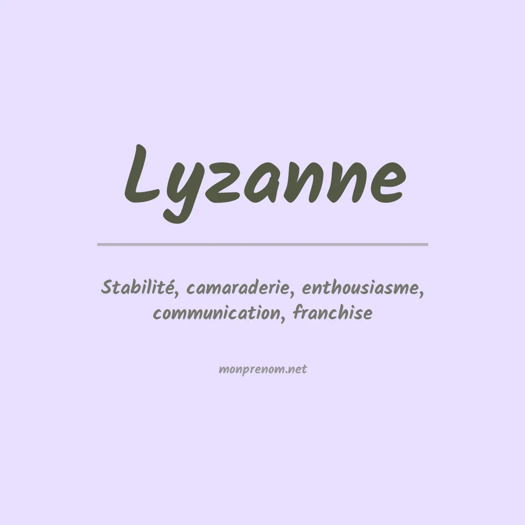 Signification du Prénom Lyzanne
