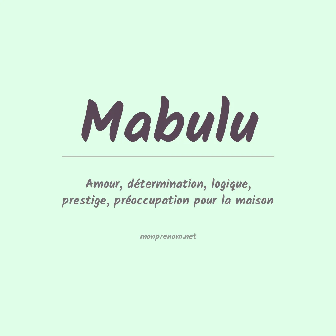 Signification du Prénom Mabulu