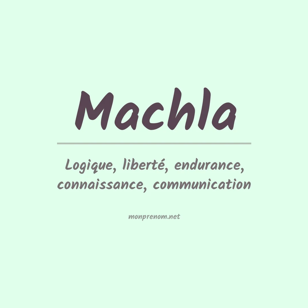 Signification du Prénom Machla