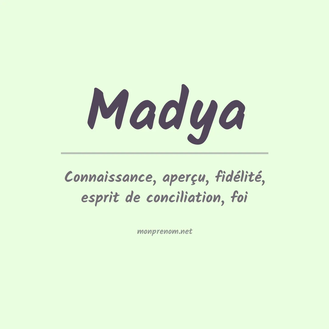 Signification du Prénom Madya