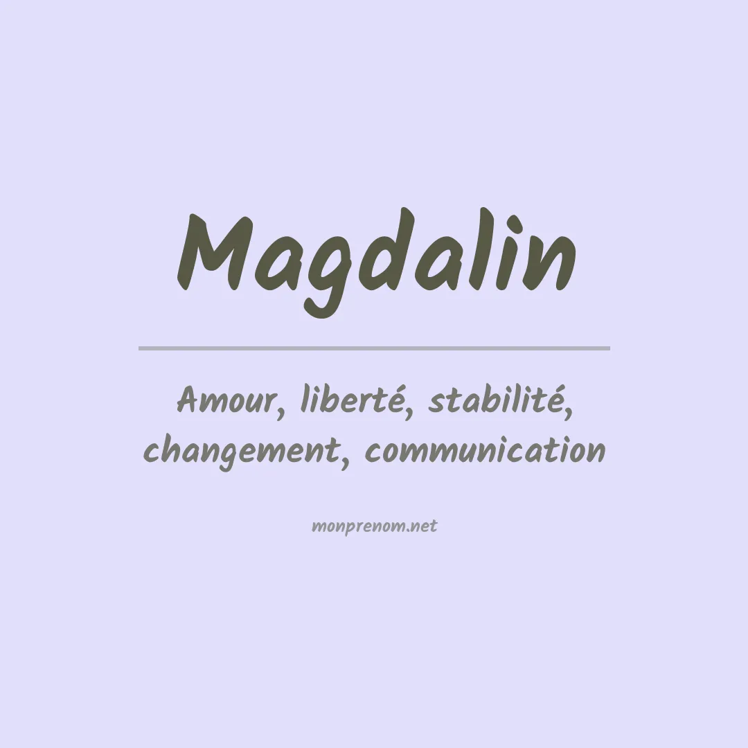 Signification du Prénom Magdalin