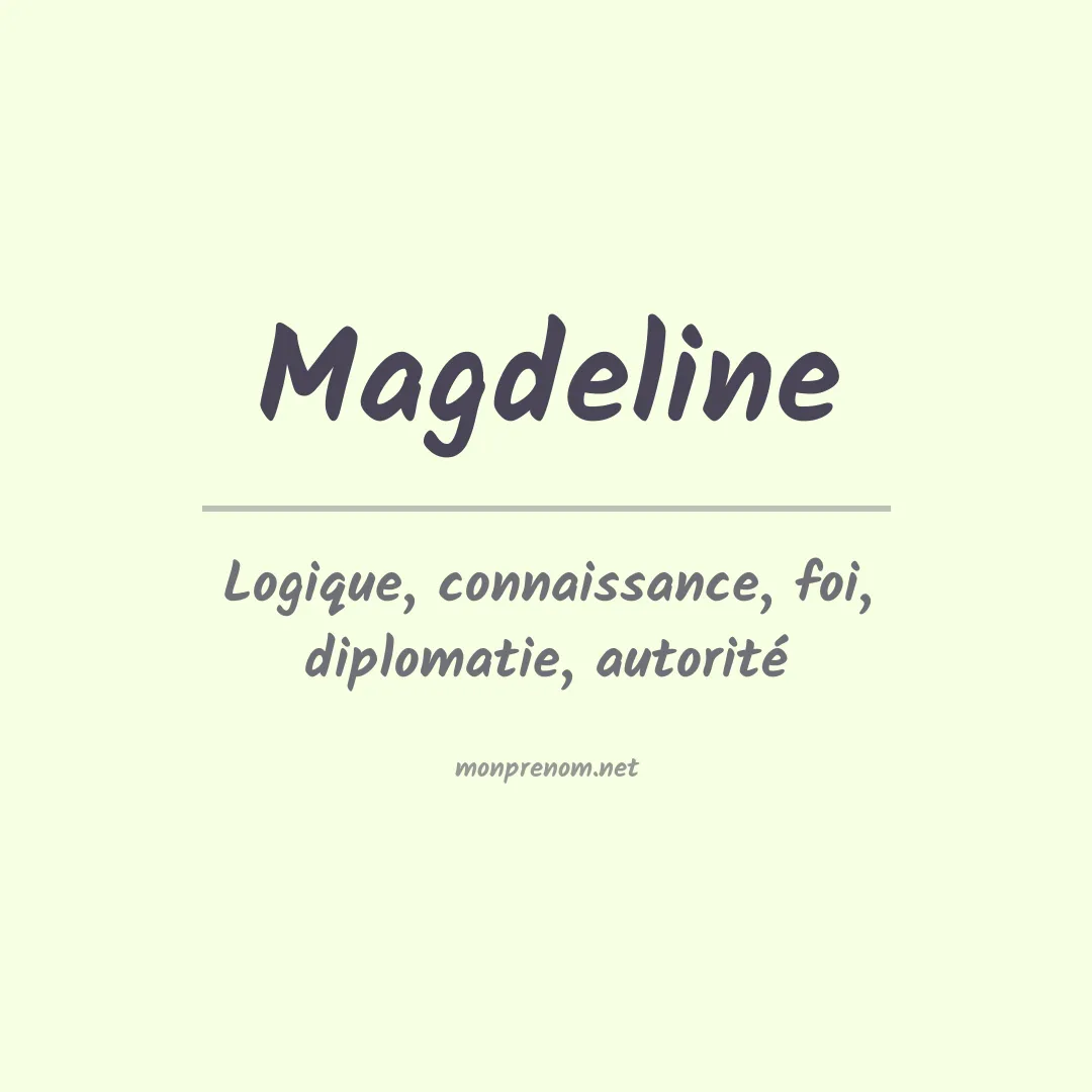Signification du Prénom Magdeline