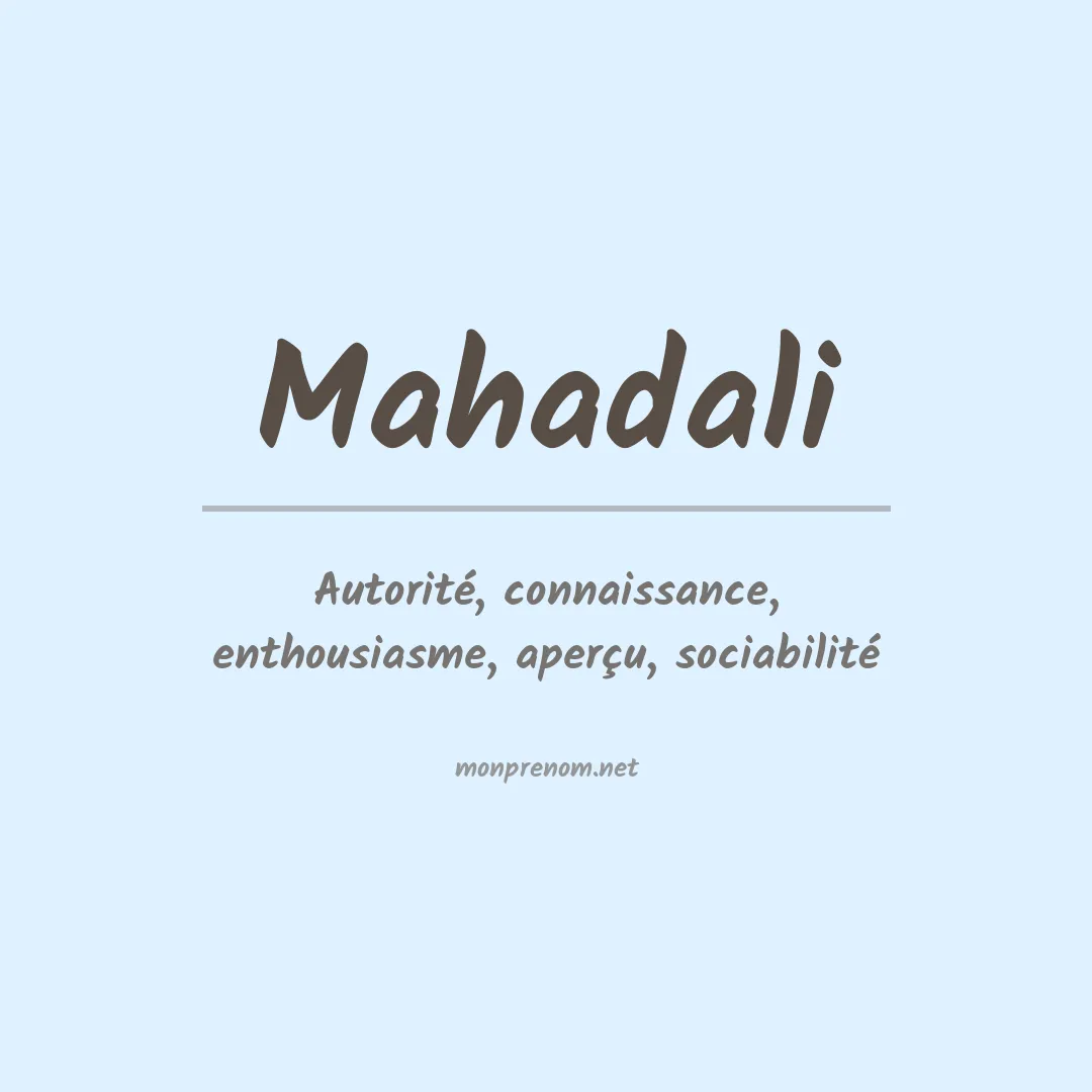 Signification du Prénom Mahadali Signification du Prénom Mahadali