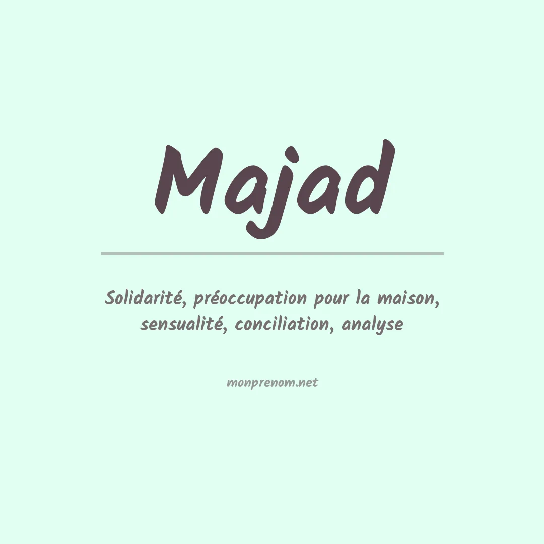 Signification du Prénom Majad