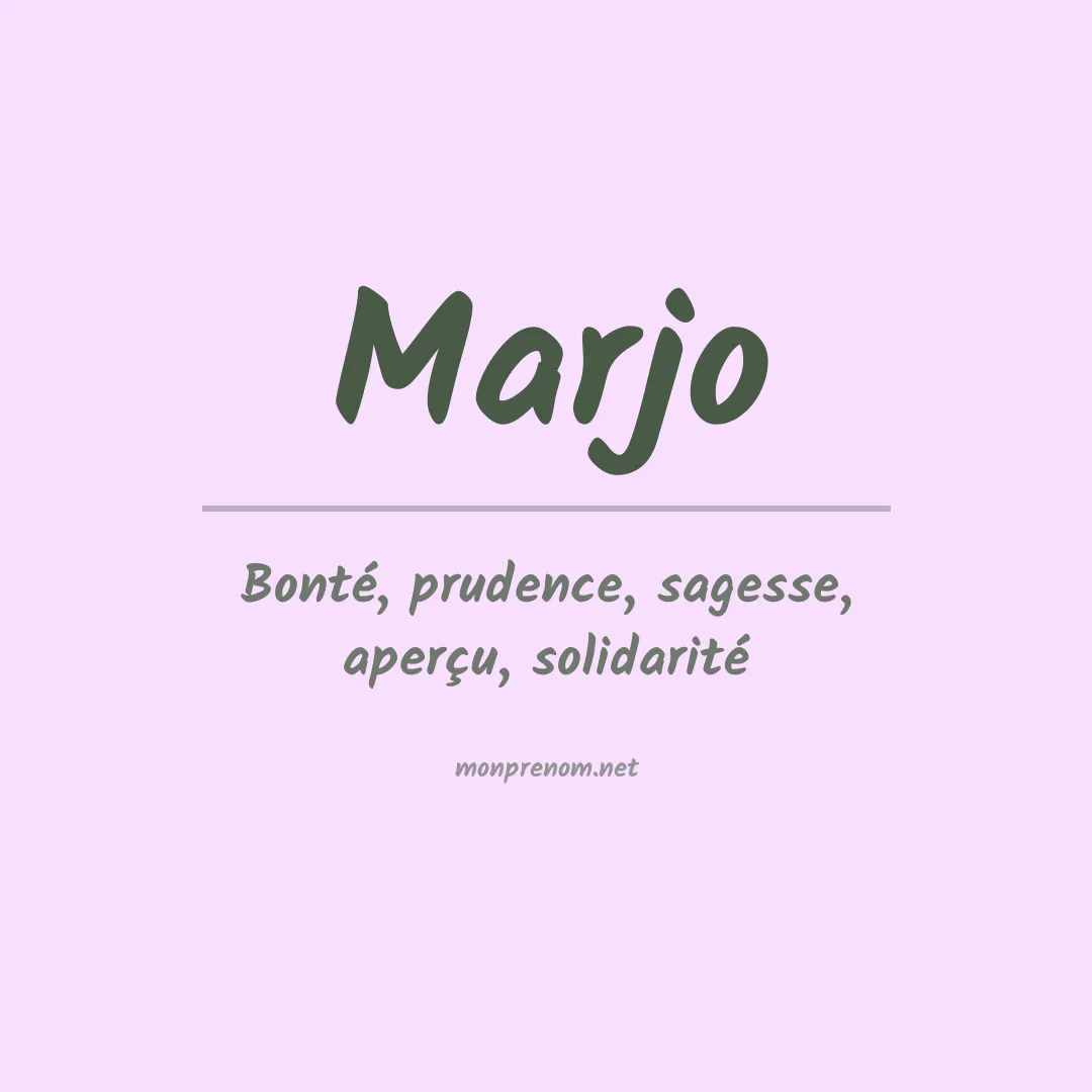 Signification du Prénom Marjo