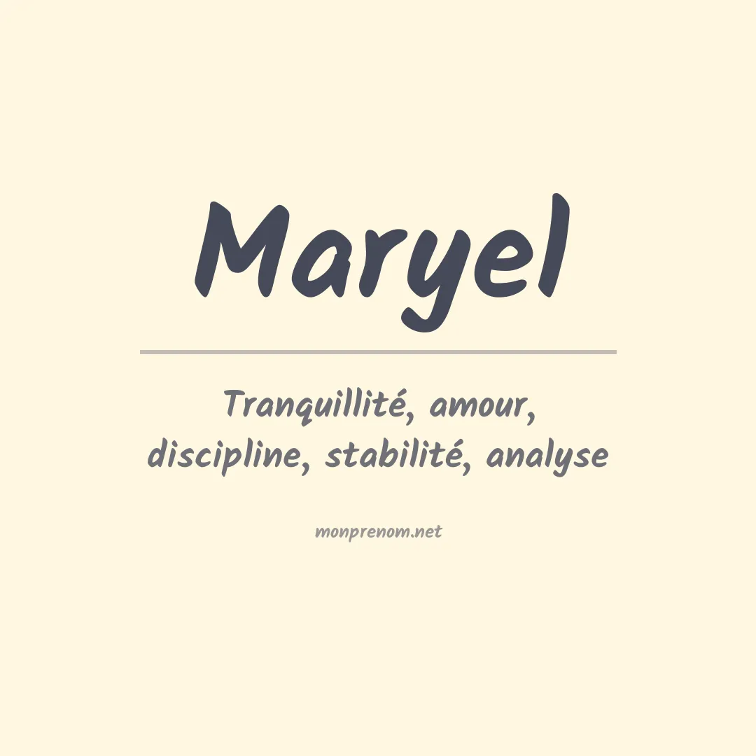 Signification du Prénom Maryel