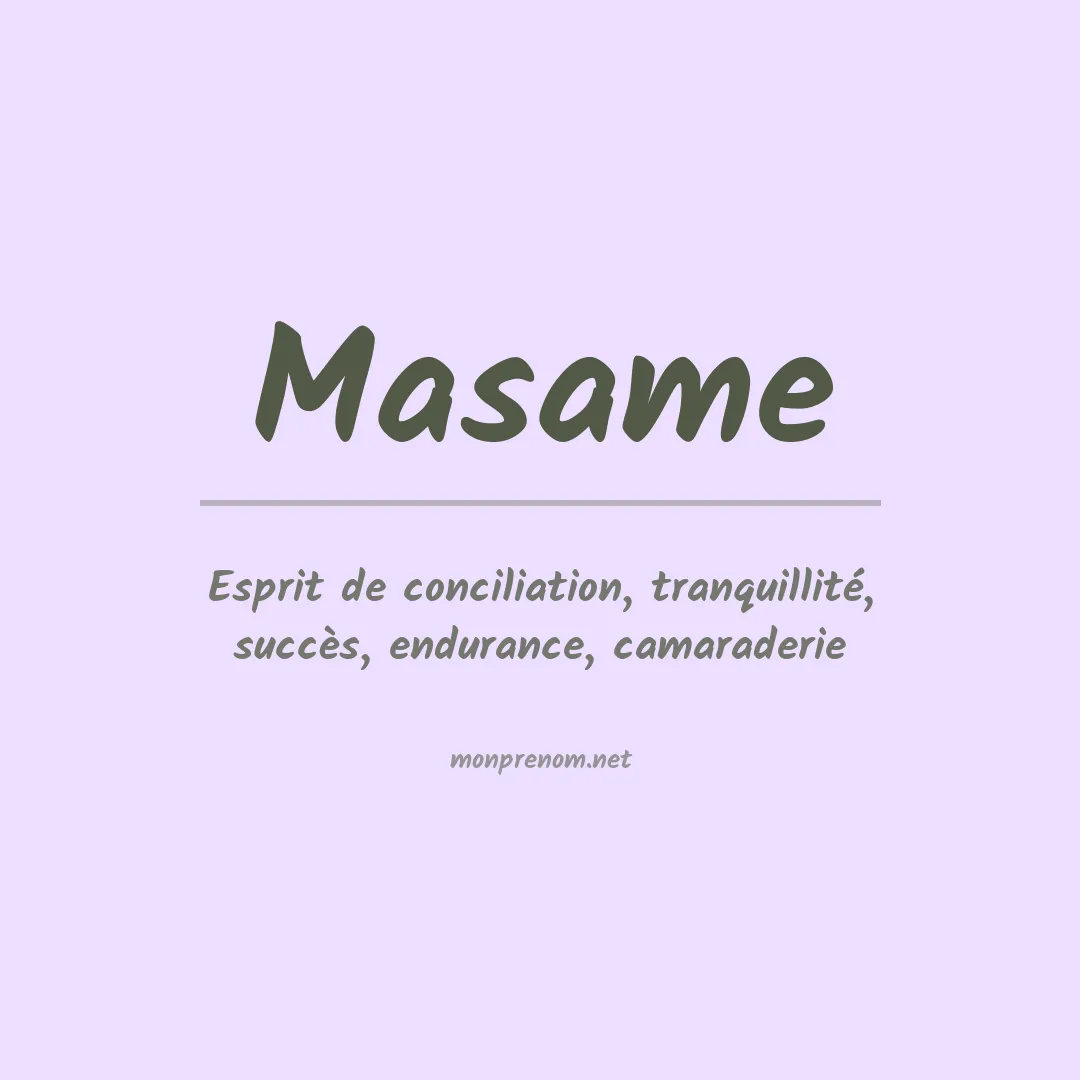 Signification du Prénom Masame
