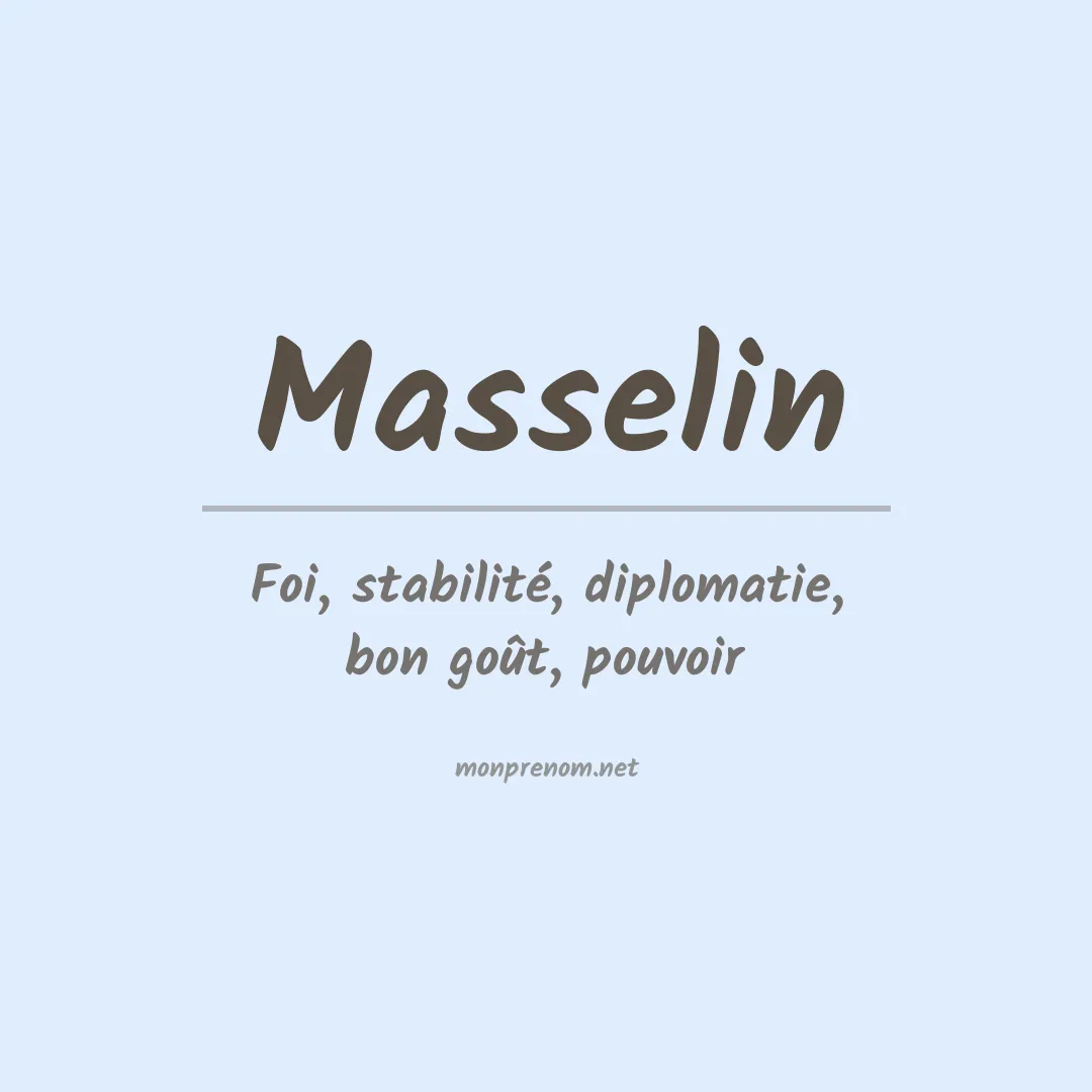 Signification du Prénom Masselin