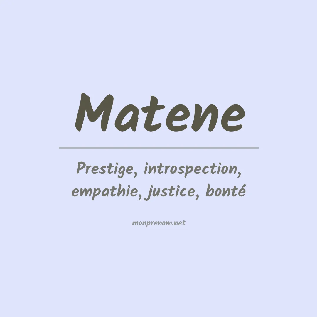 Signification du Prénom Matene