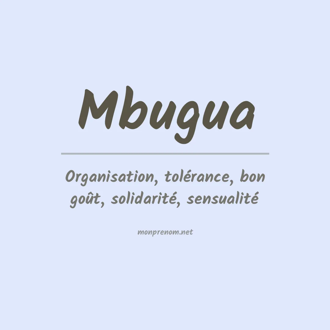 Signification du Prénom Mbugua