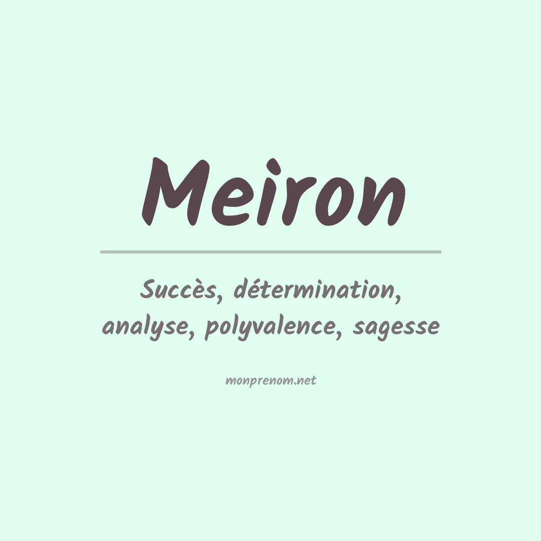 Signification du Prénom Meiron